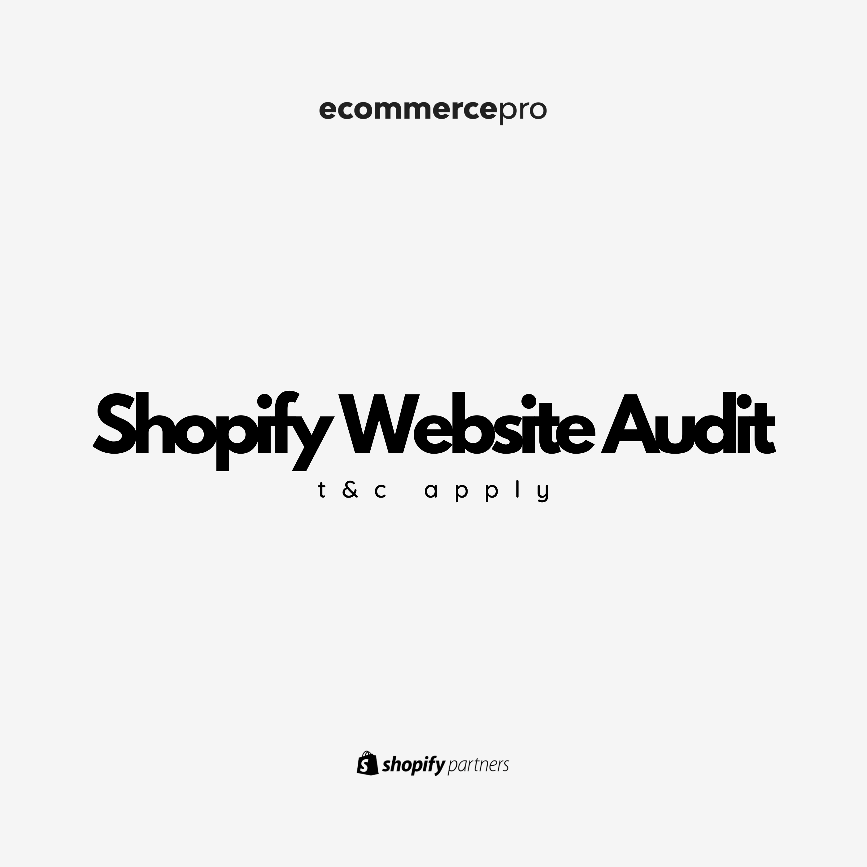 Shopify Website Audit (Starter) – Ecommerce Pro